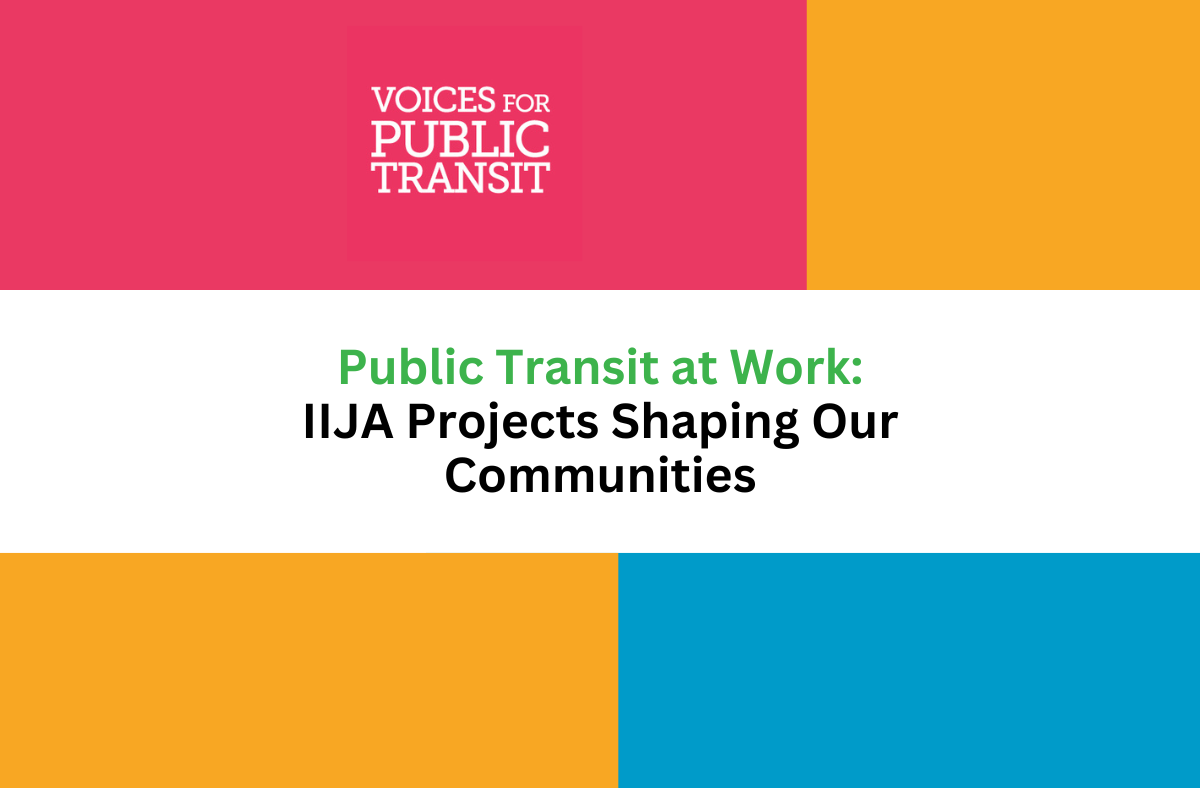 Public Transit at Work: IIJA Projects Shaping Our Communities – VPT