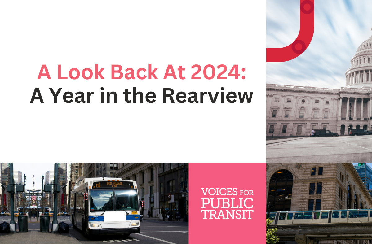Voices for Public Transit 2024: A Year in the Rearview – VPT